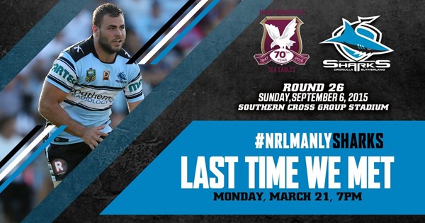 LAST TIME WE MET | Sharks v Manly | Sharks